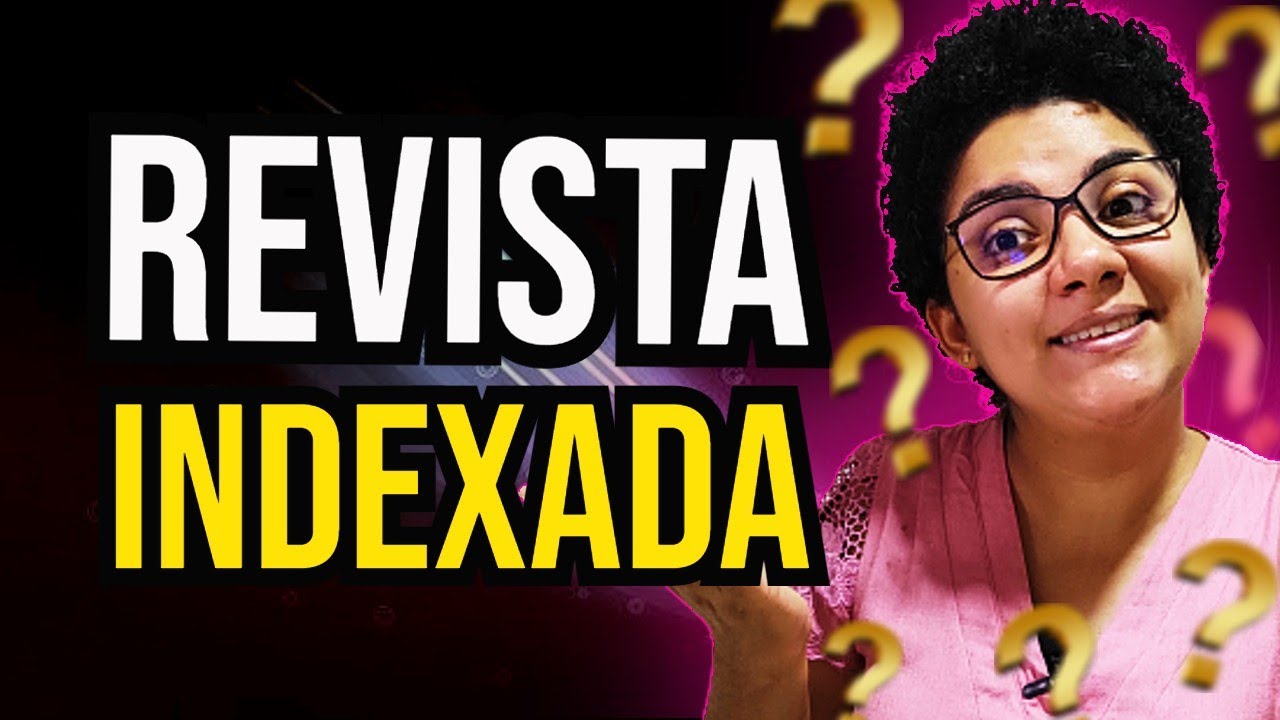 O que é uma revista indexada? - YouTube