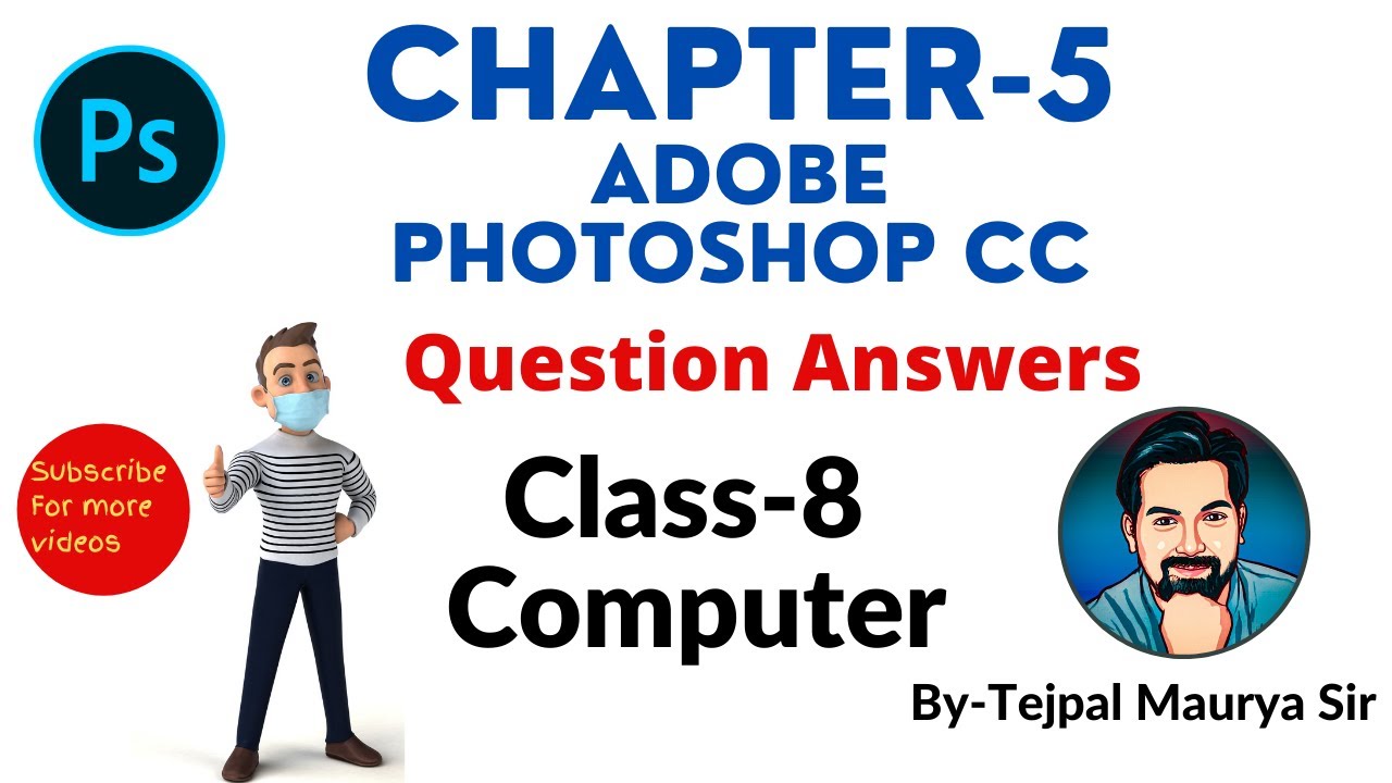 Class 8 Computer Chapter 5 Question Answers Adobe Photoshop CC All Exercise Questions class-8-computer-chapter-5-question-answers-adobe-photoshop-cc-all-exercise-questions