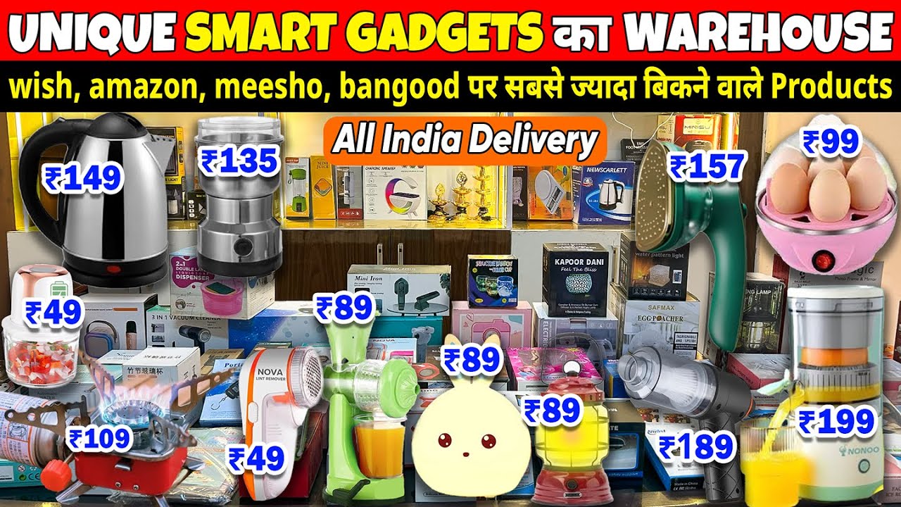 सब पीछे पड़े है इनके | Unique Smart Gadgets in Wholesale Price ...