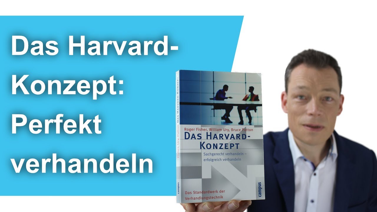 Harvard-Konzept: Wie du 10x erfolgreicher verhandelst (u.a ...