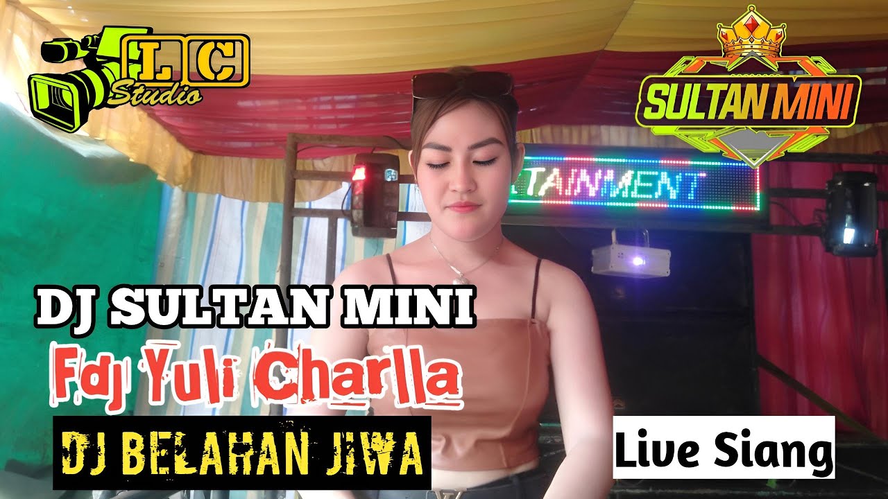 Dj Sultan Mini!!Fdj Yuli Charlla!!!!DJ BELAHAN JIWA!!! - YouTube