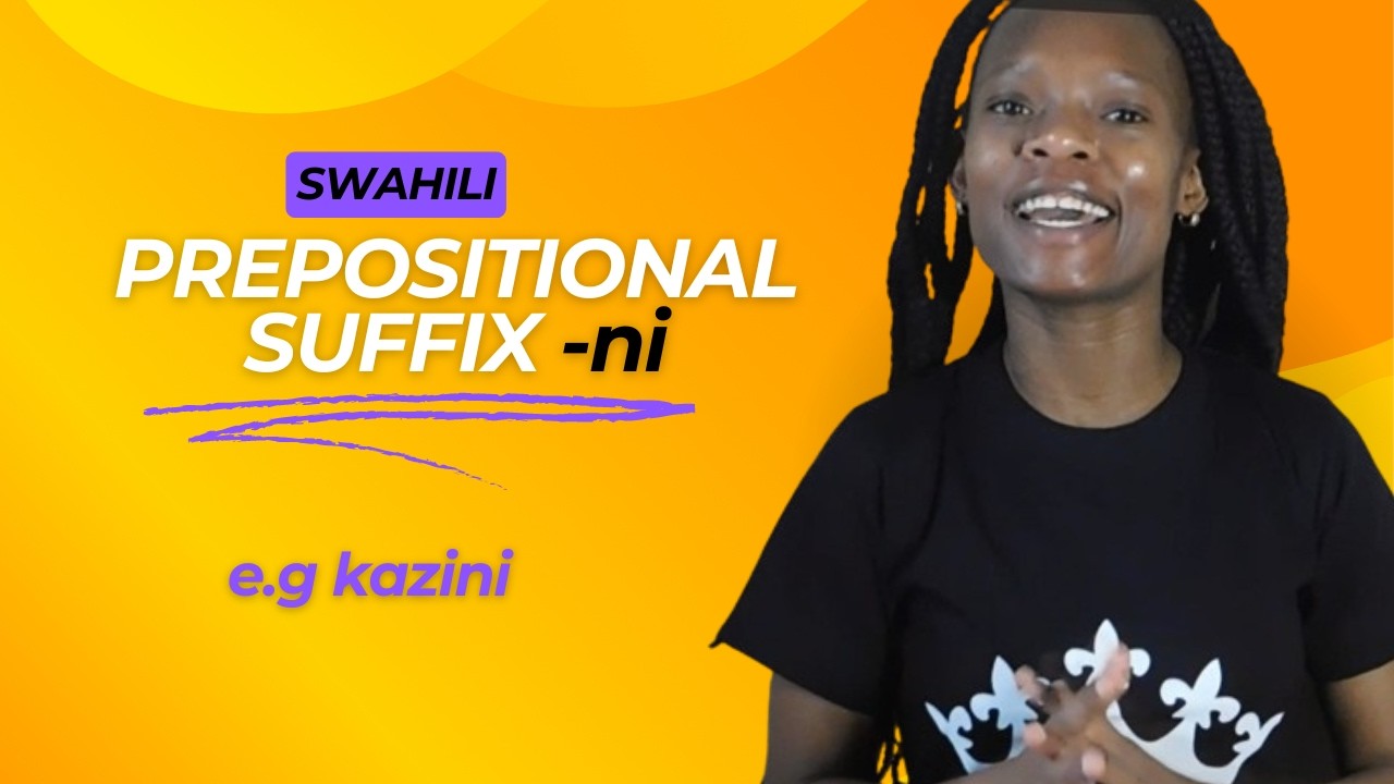 Learn Swahili: Prepositions - Prepositional Suffix -ni - YouTube