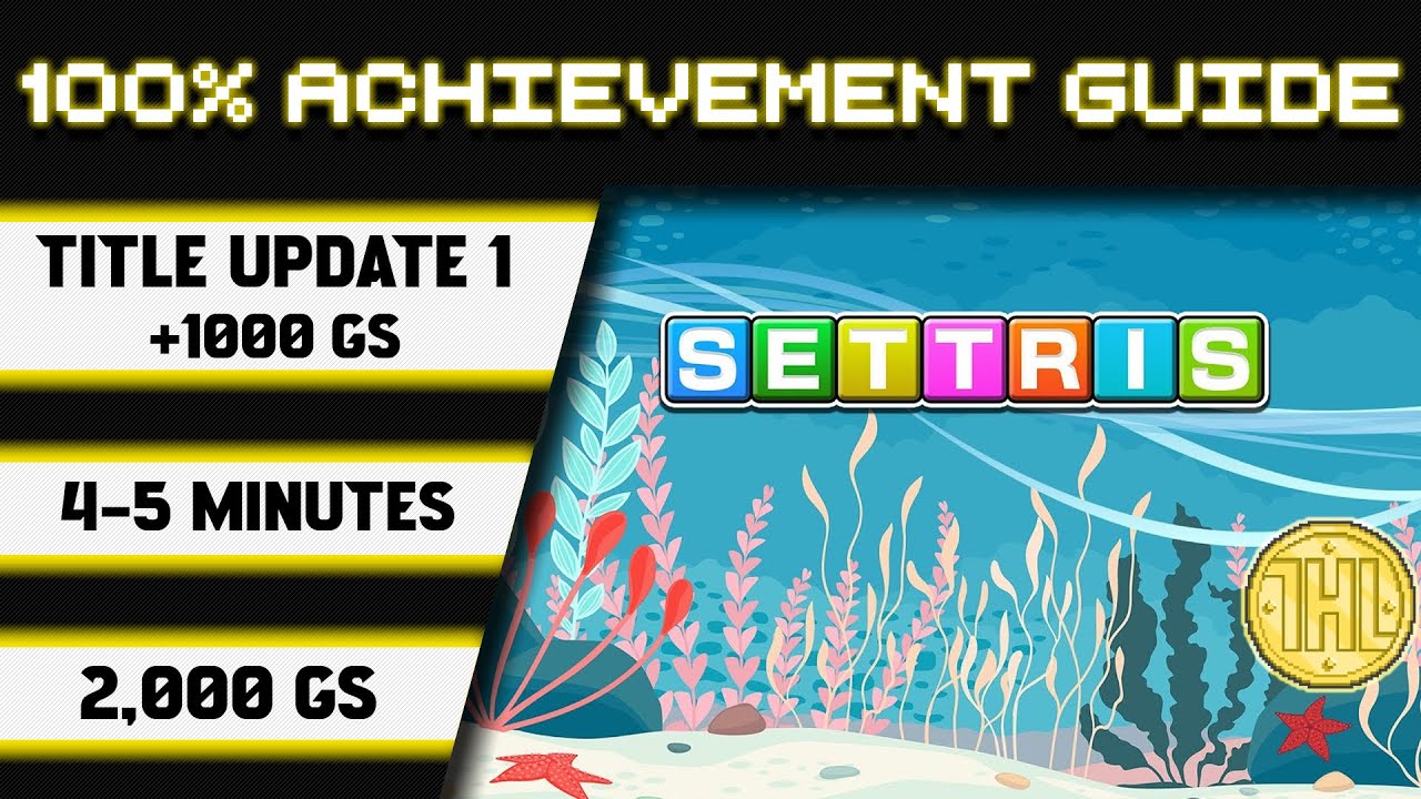 Settris Title Update 1 100% Achievement Walkthrough * 1000GS in 4-5 ...