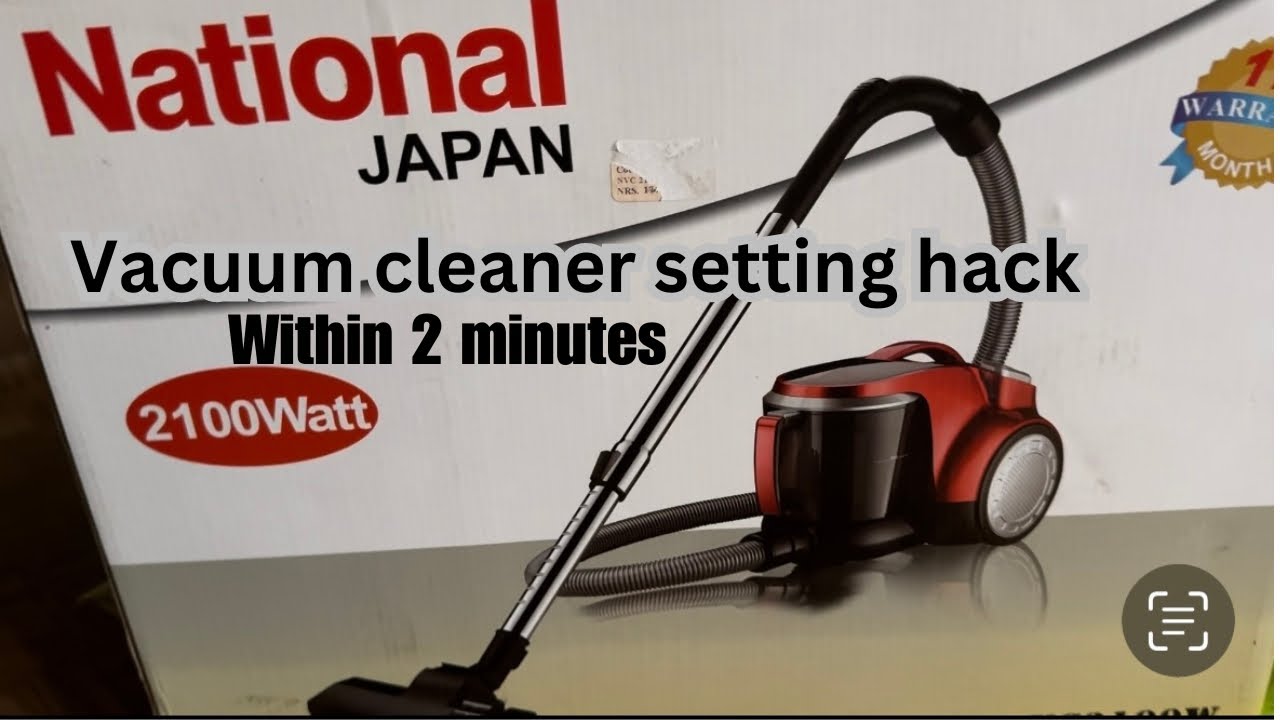 National Japan Vacuum Cleaner Setting Hacks - YouTube