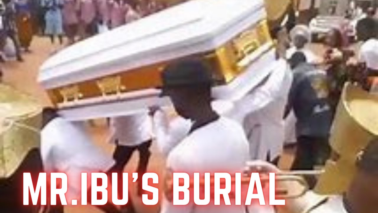 The Burial of Nollyhood Star John Okafor (Mr.Ibu) - YouTube