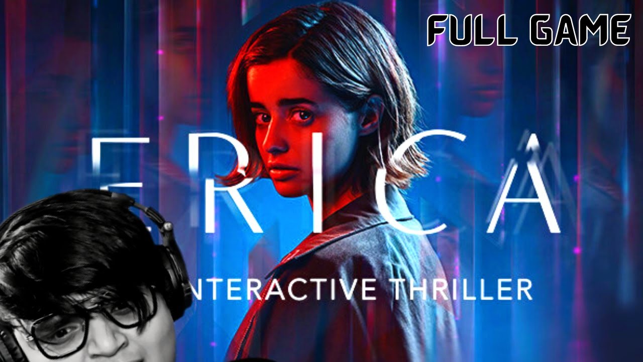 Erica Full Thriller Game Live - YouTube