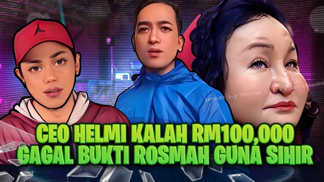 CEO HELMI GAGAL BUKTI ROSMAH MAIN ILMU HITAM - YouTube