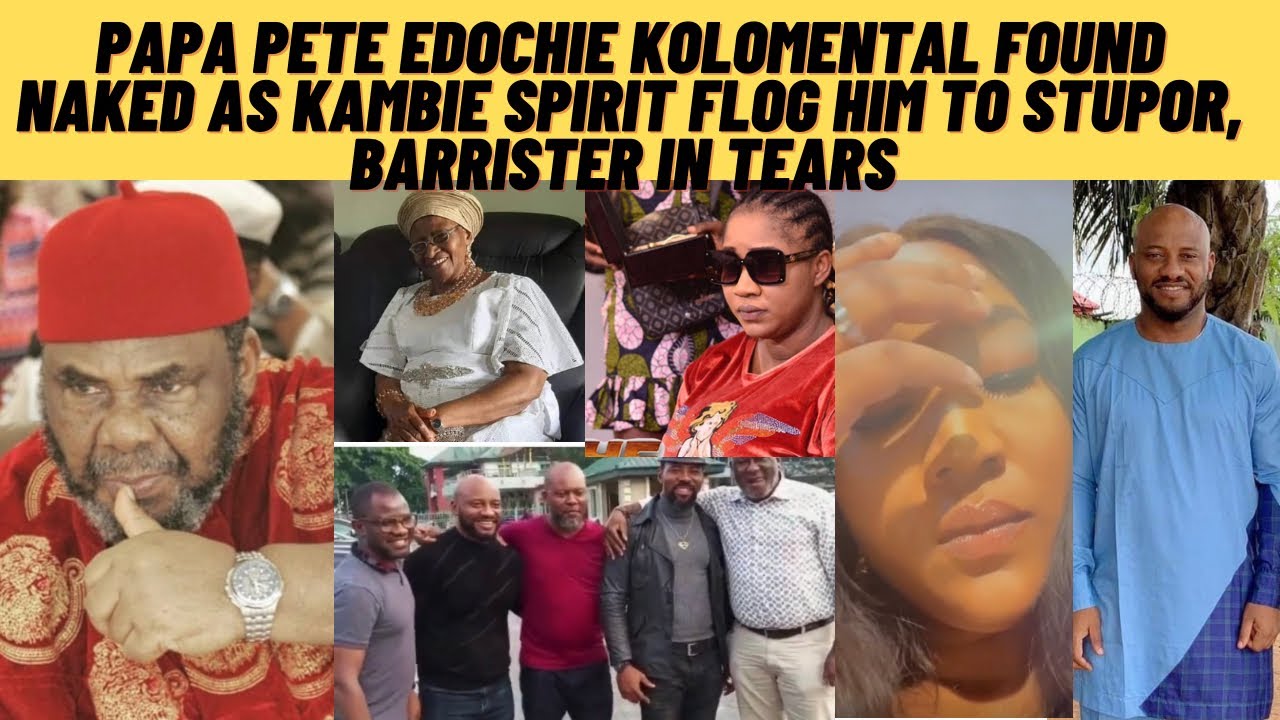 Papa pete edochie kolomental found n@ked at his backyard as kambie ...