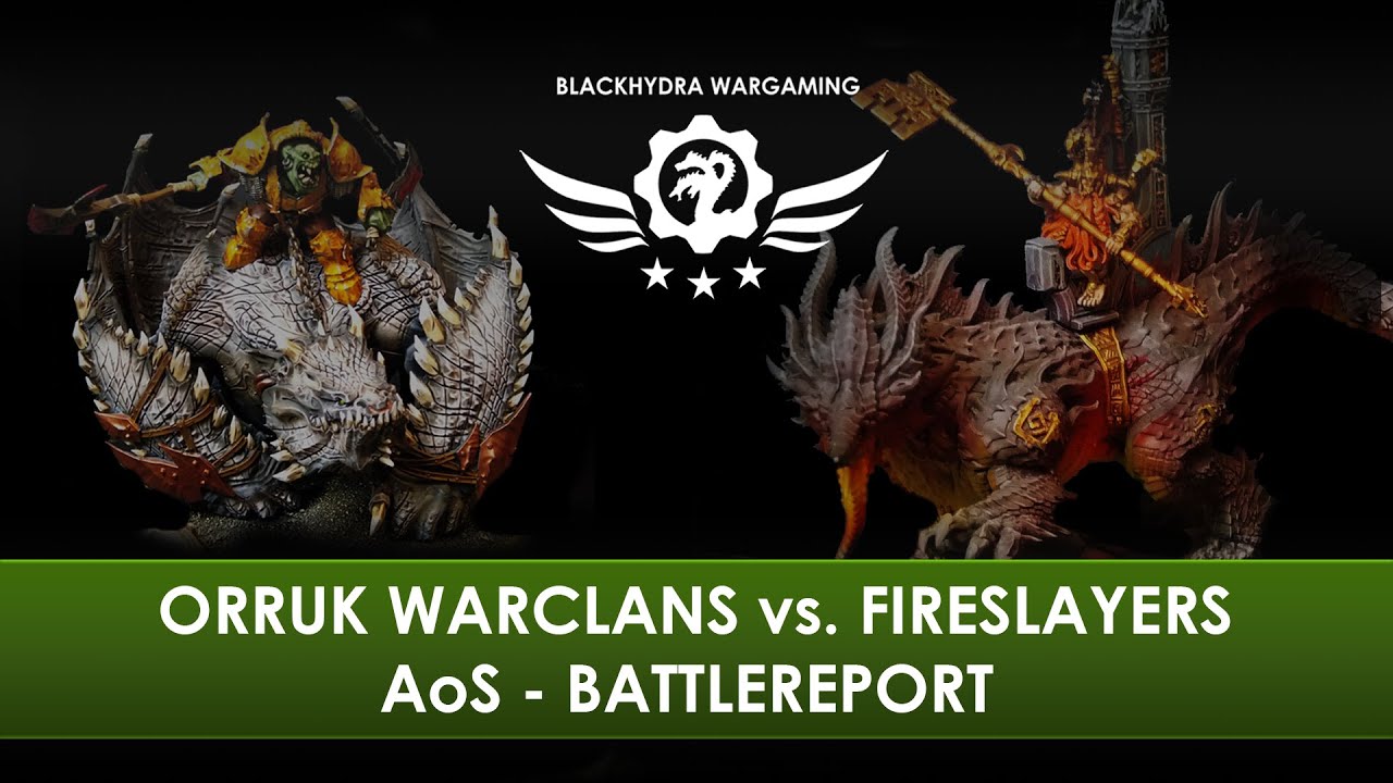 AoS - Battlereport - 009 Orruk Warclans vs. Fireslayers [DE/GER] - YouTube