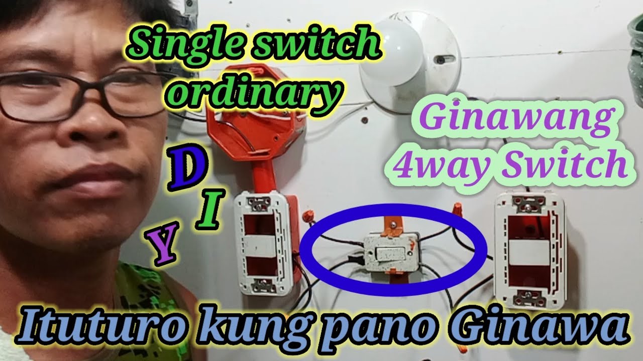 Single switch ordinary Ginawang 4way Switch Ituturo kung pano Ginawa ...