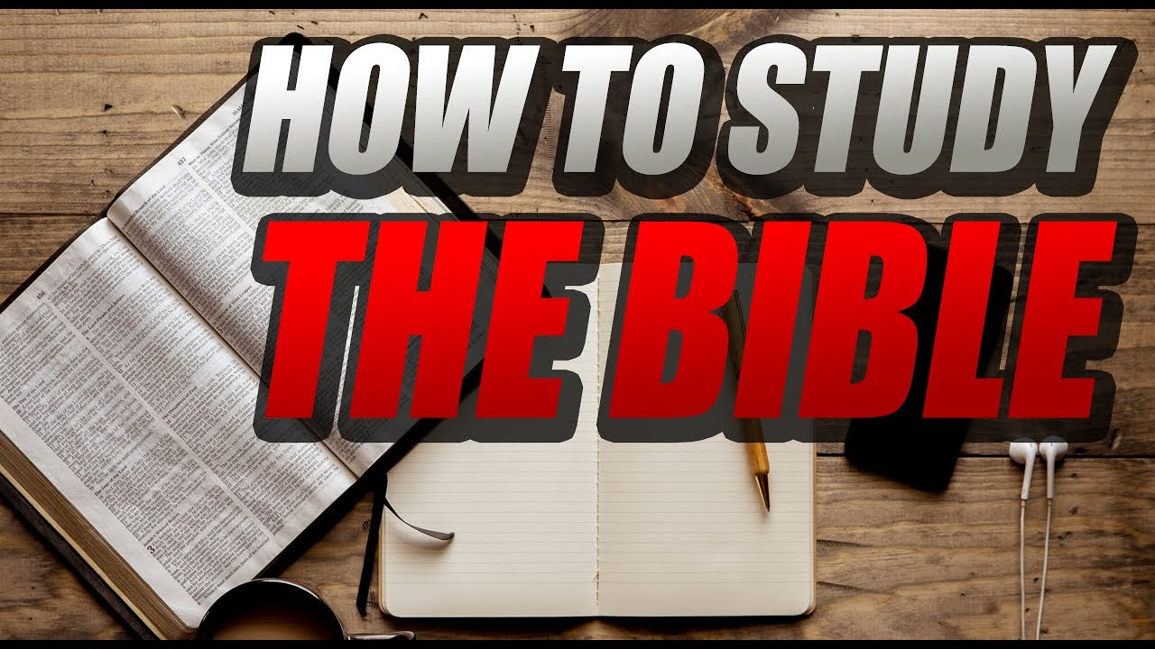 How to Study the Bible 101 - YouTube