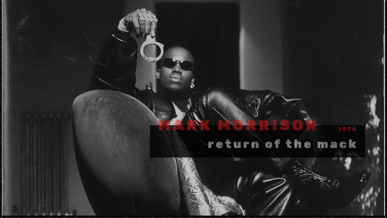 Mark Morrison - Return of the Mack - YouTube