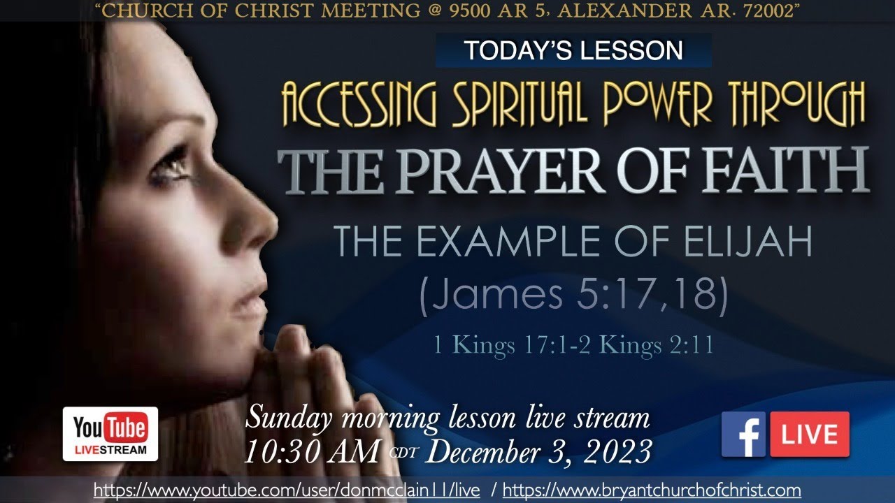 “THE PRAYER OF FAITH: EXAMPLE OF ELIJAH” - YouTube