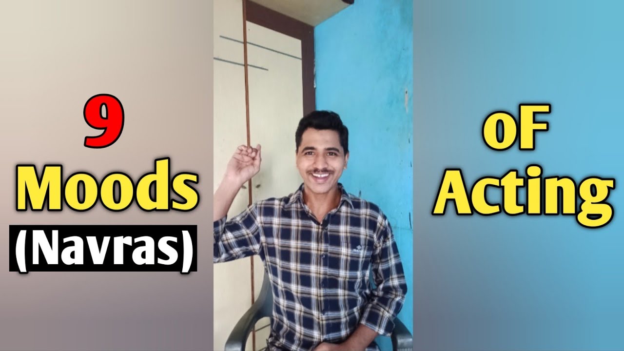 Navras - 9 Moods Of Acting | 9 Emotions Of Acting | Saurabh Chaudhary ...