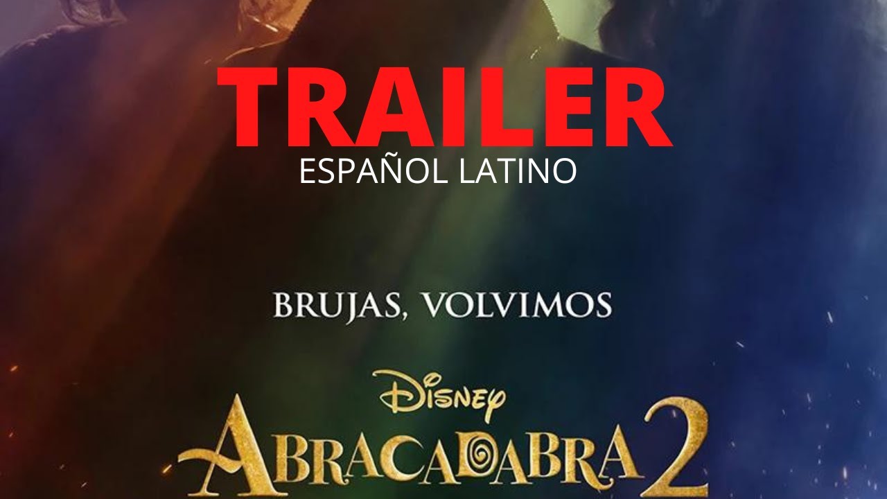 ABRACADABRA 2 Tráiler Español Latino (2022) - YouTube
