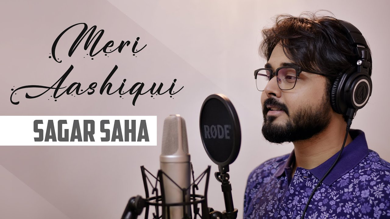 Meri Aashiqui | SAGAR SAHA | Jubin Nautiyal Songs | Rochak Kohli ...