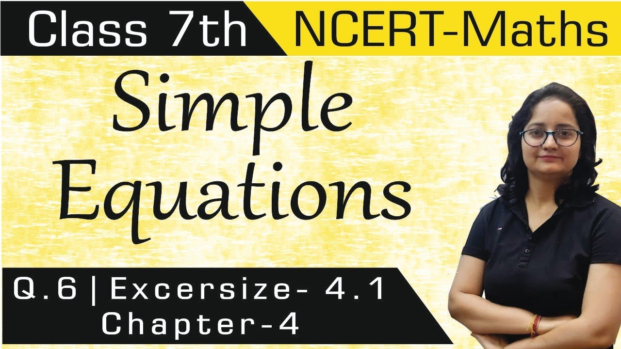 Q-6| Ex-4.1 |Simple equations|Ch-4|Class-7th | NCERT Maths - YouTube