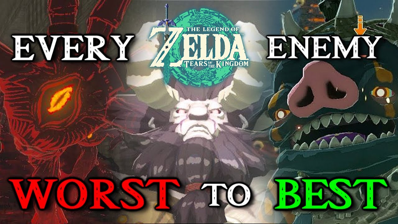 EVERY Enemy in Zelda Tears of the Kingdom Ranked from Worst to Best ...