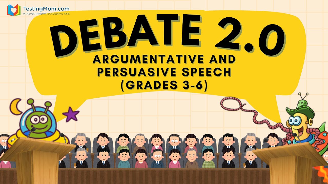 Debate 2.0: Argumentative and Persuasive Speech (Grades 3-6) - YouTube