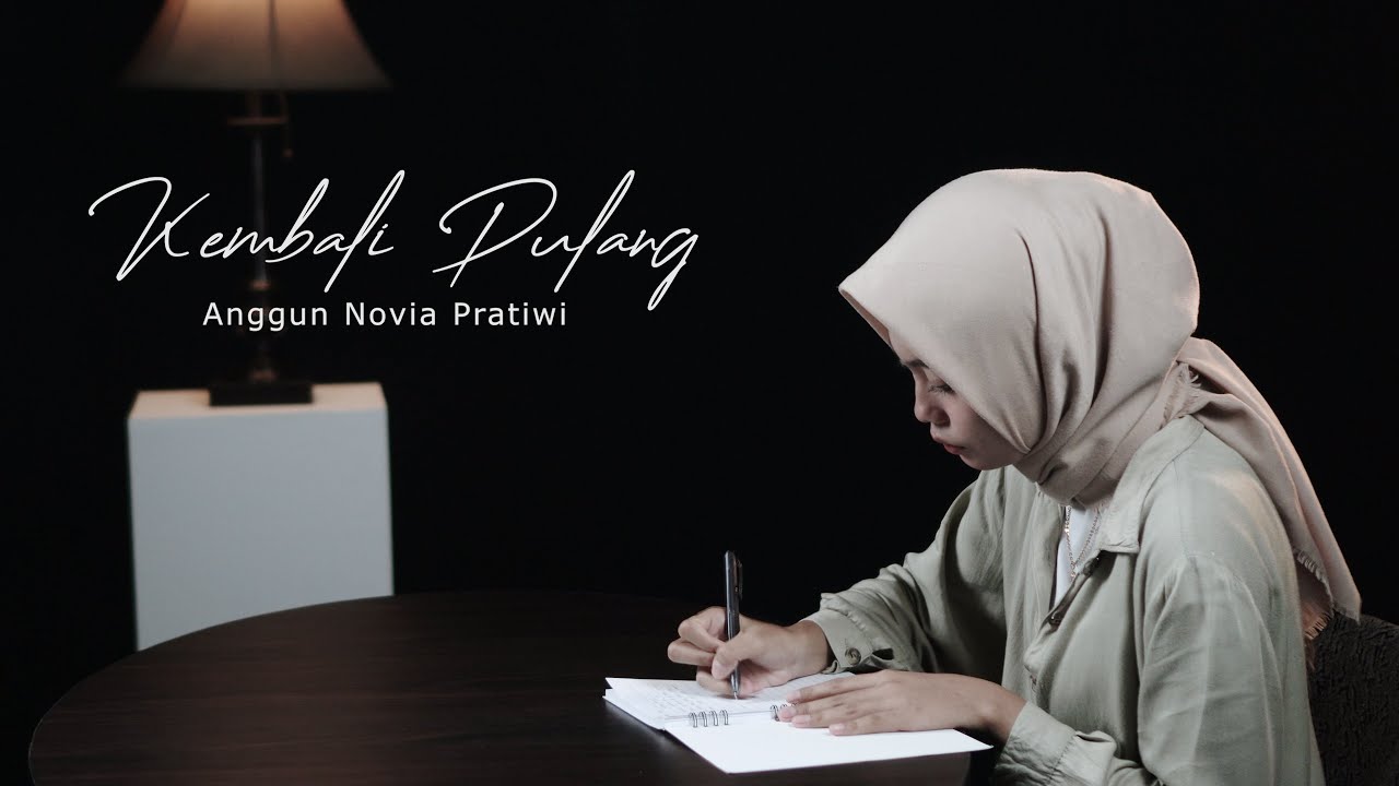 Kembali Pulang - Suara Kayu ft Feby Putri (Cover) Anggun Novia Pratiwi ...