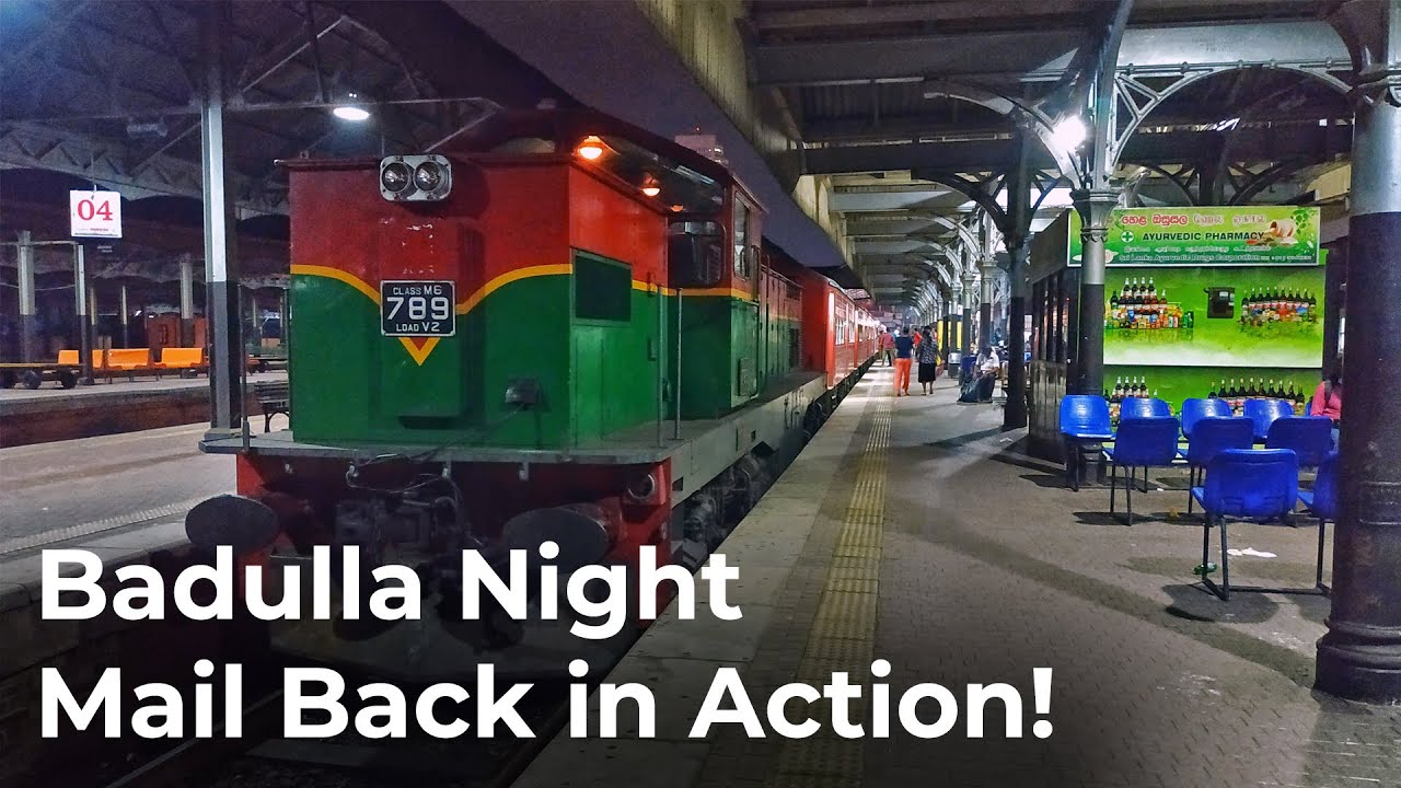 Badulla Night Mail Train Back in Action in Sri Lanka Railways! - YouTube