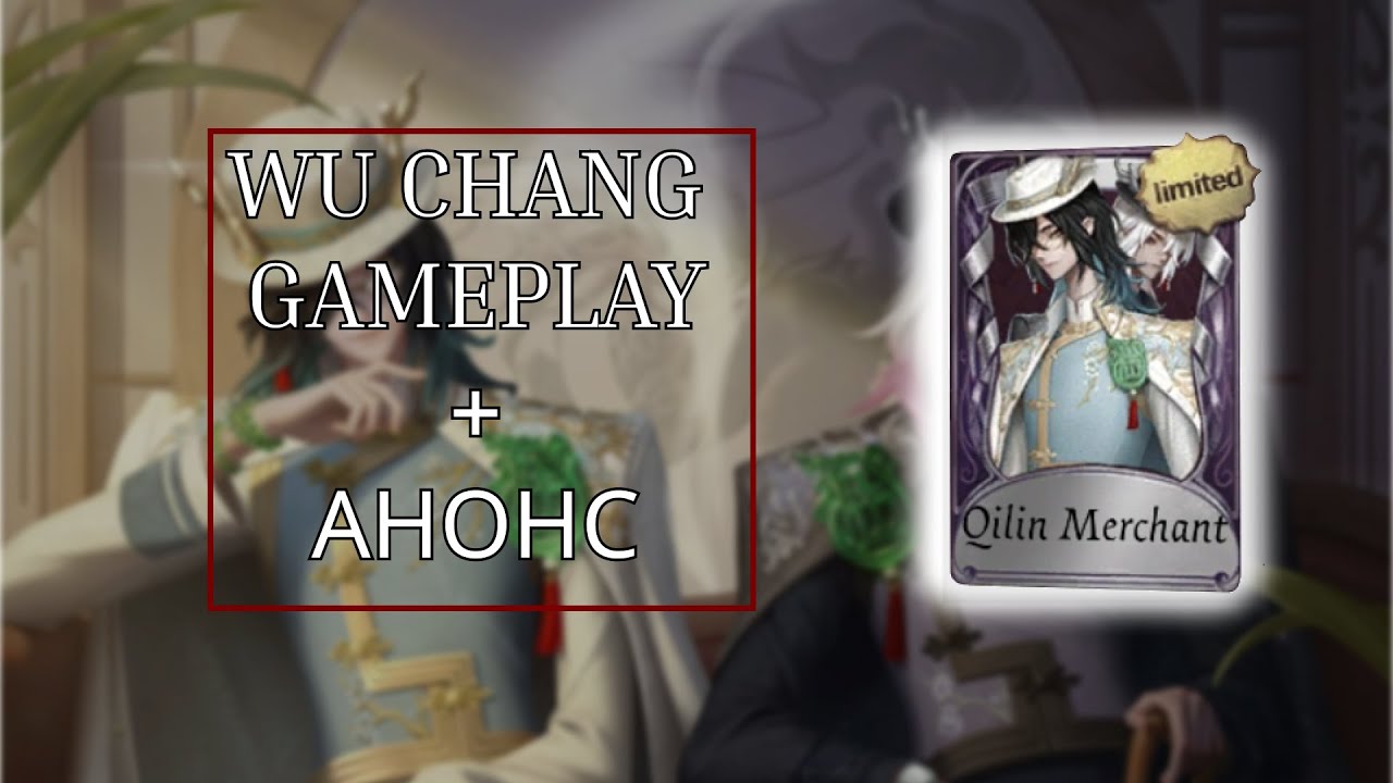 WU CHANG QILIN MERCHANT GAMEPLAY | IDENTITY V - YouTube