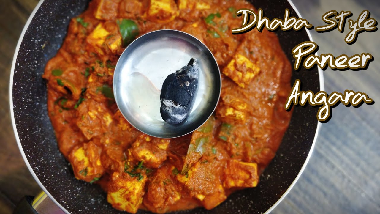 Dhaba style Paneer Angara | Paneer Angara | bingo foodbook - YouTube