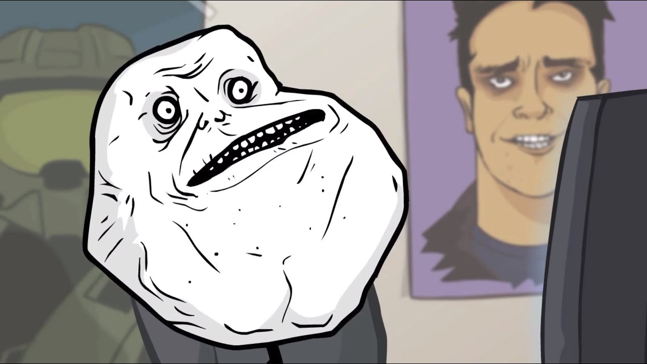 Why Forever Alone Guy