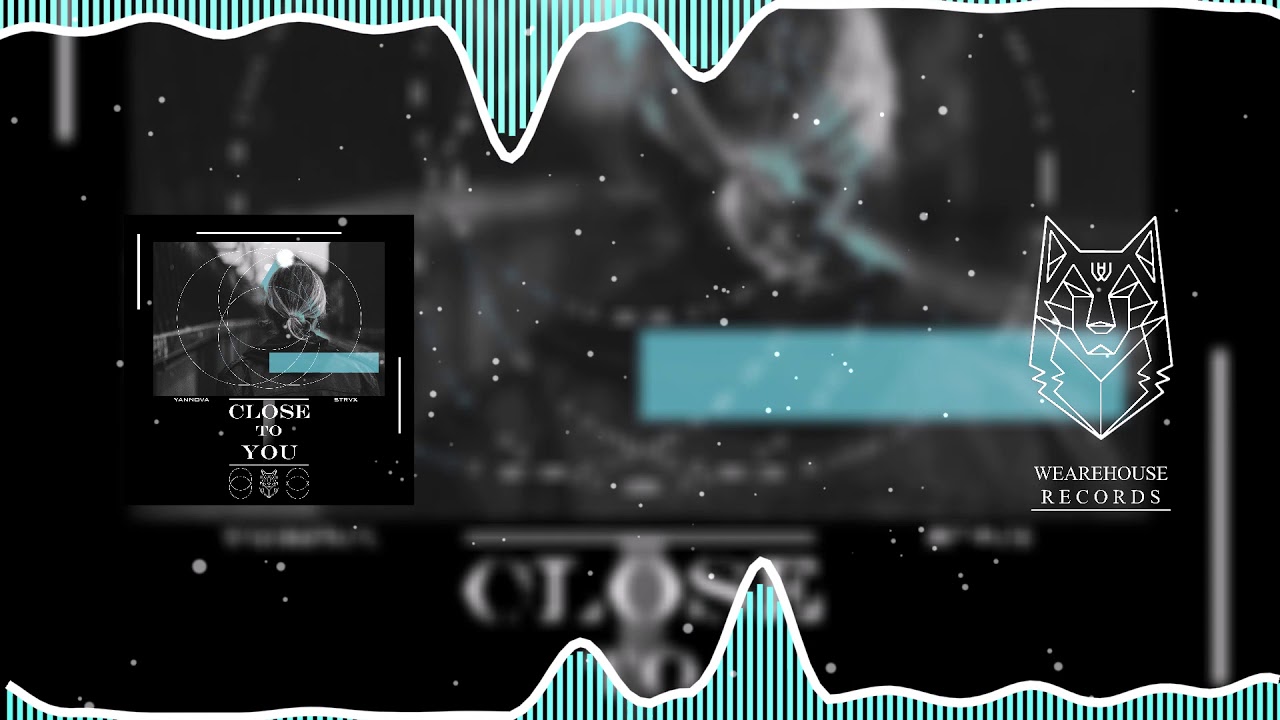 Yannova & StrvX - Close To You (Extended Mix) - YouTube