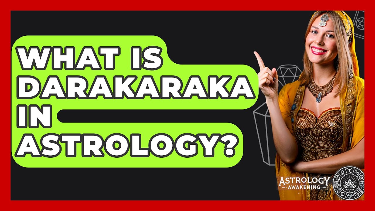 What Is Darakaraka In Astrology? - Astrology Awakening - YouTube