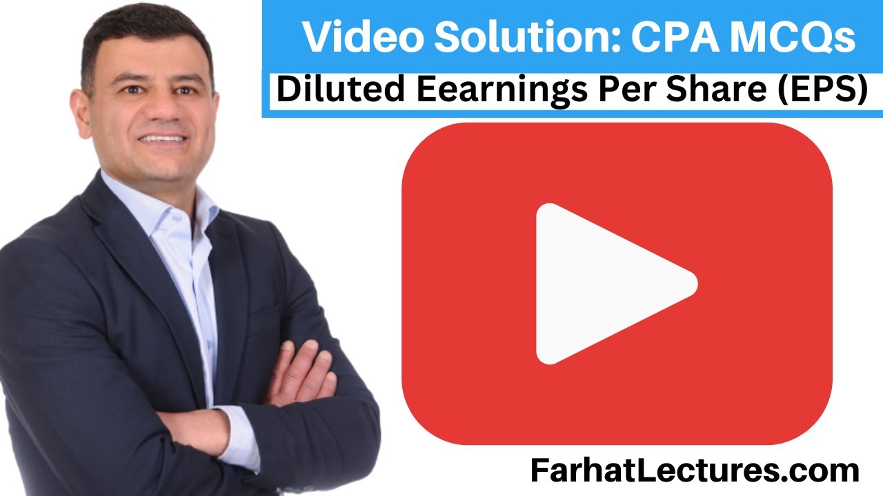 Diluted EPS: CPA Exam FAR Video Solution. - YouTube