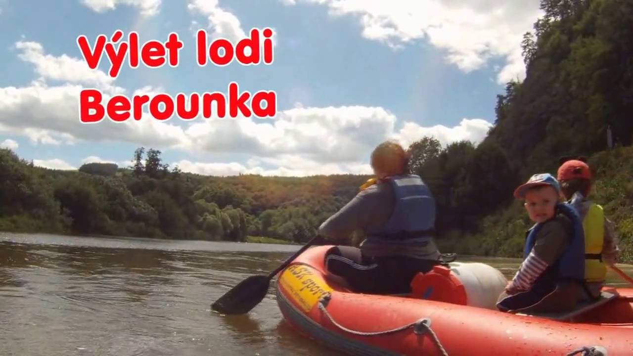 Výlet lodi - řeka BEROUNKA / Катание на лодке - река Бероунка/Boat trip ...