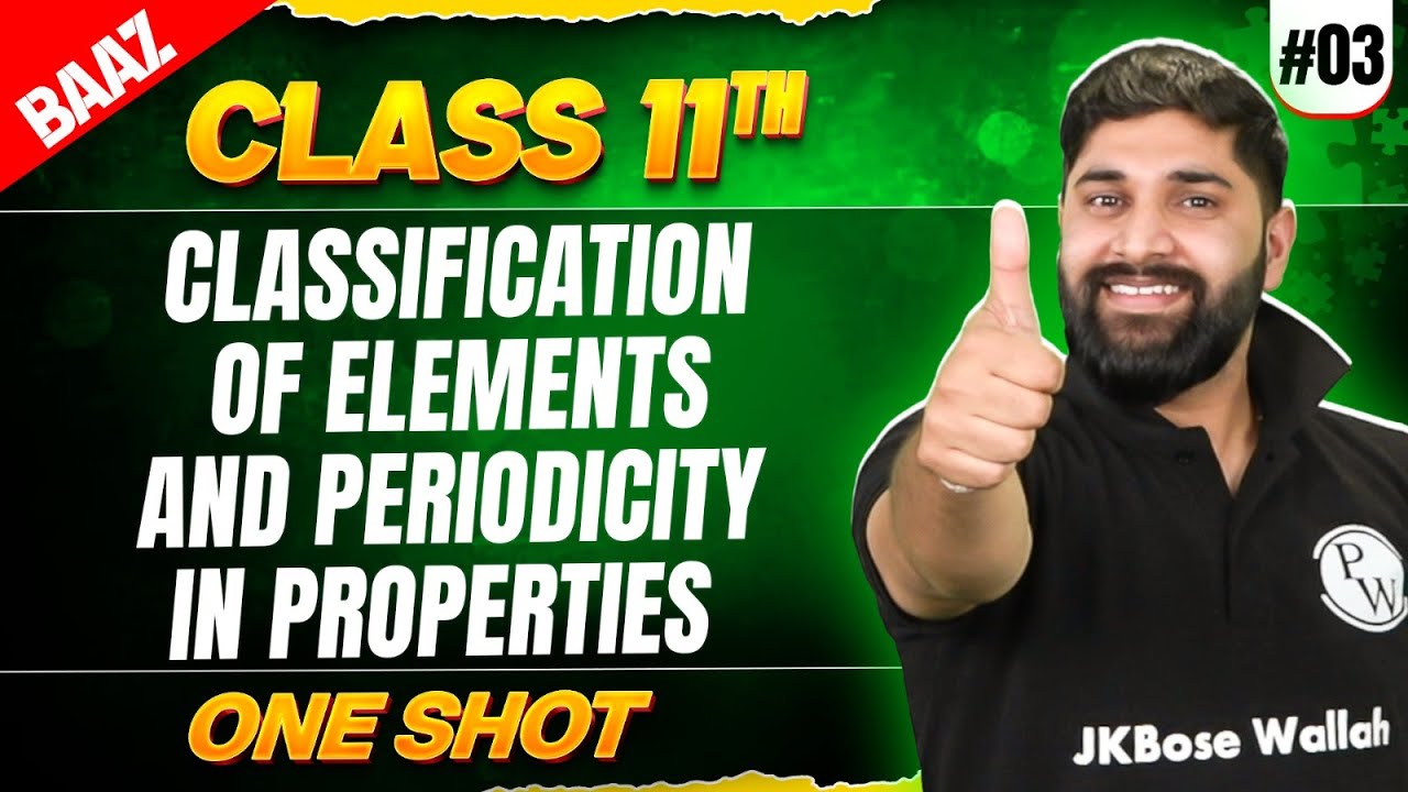 JKBOSE Class 11th Chemistry | CLASSIFICATION OF ELEMENTS & PERIODICITY ...