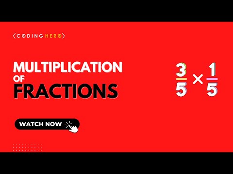 Multiplication of Fractions | How To Multiply Fractions | Math In A ...