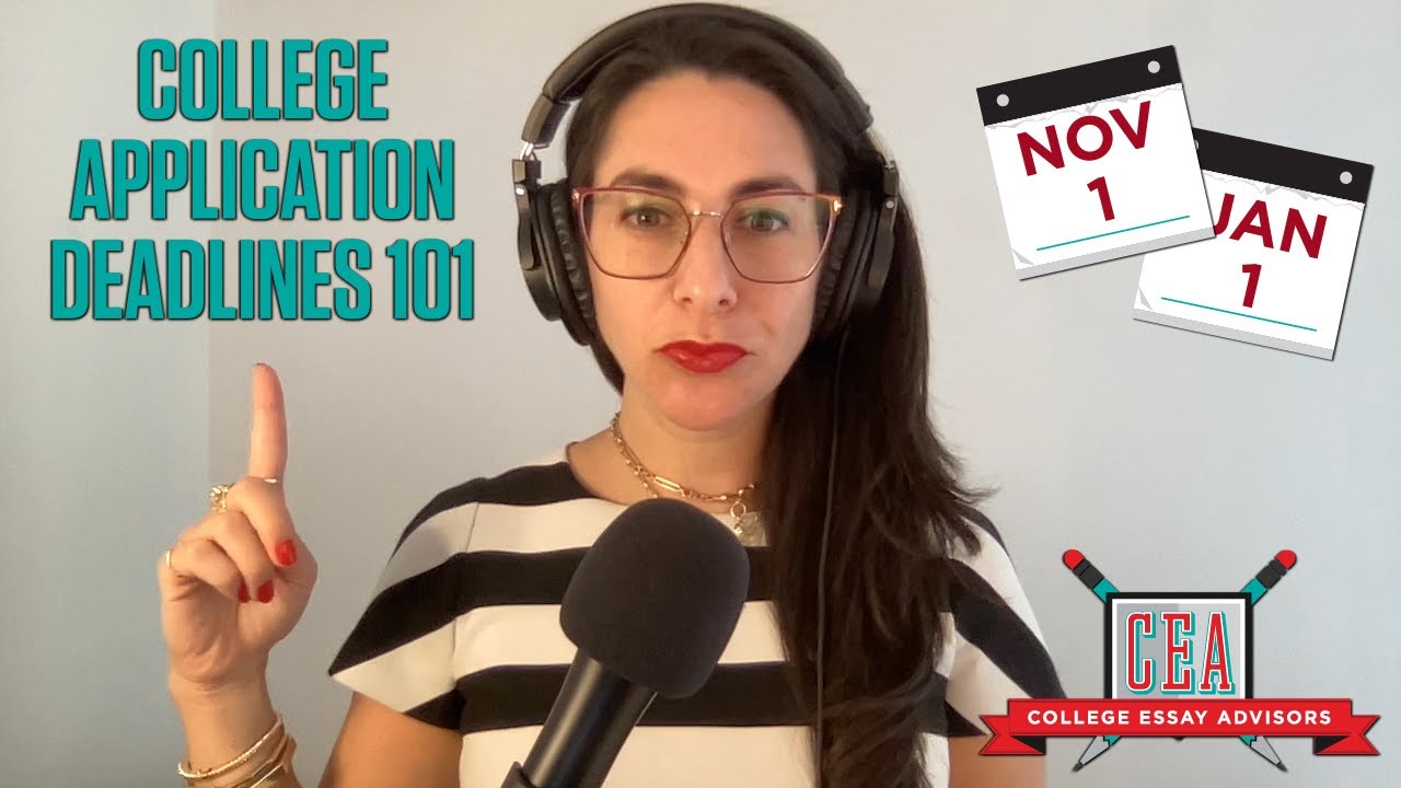 College Admissions Application Deadlines: Explained by an Expert - YouTube