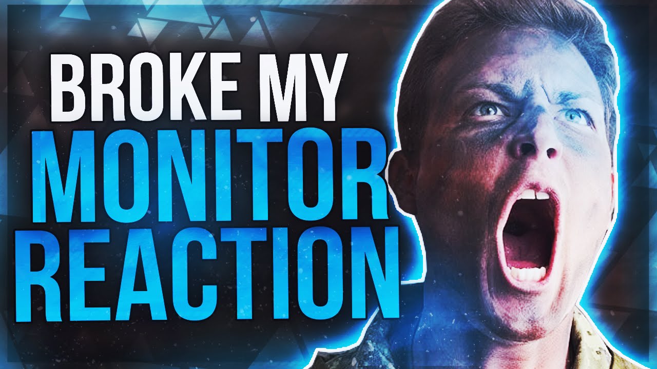 I SMASHED MY MONITOR REACTION - Funny Moments And Rage Moments - YouTube
