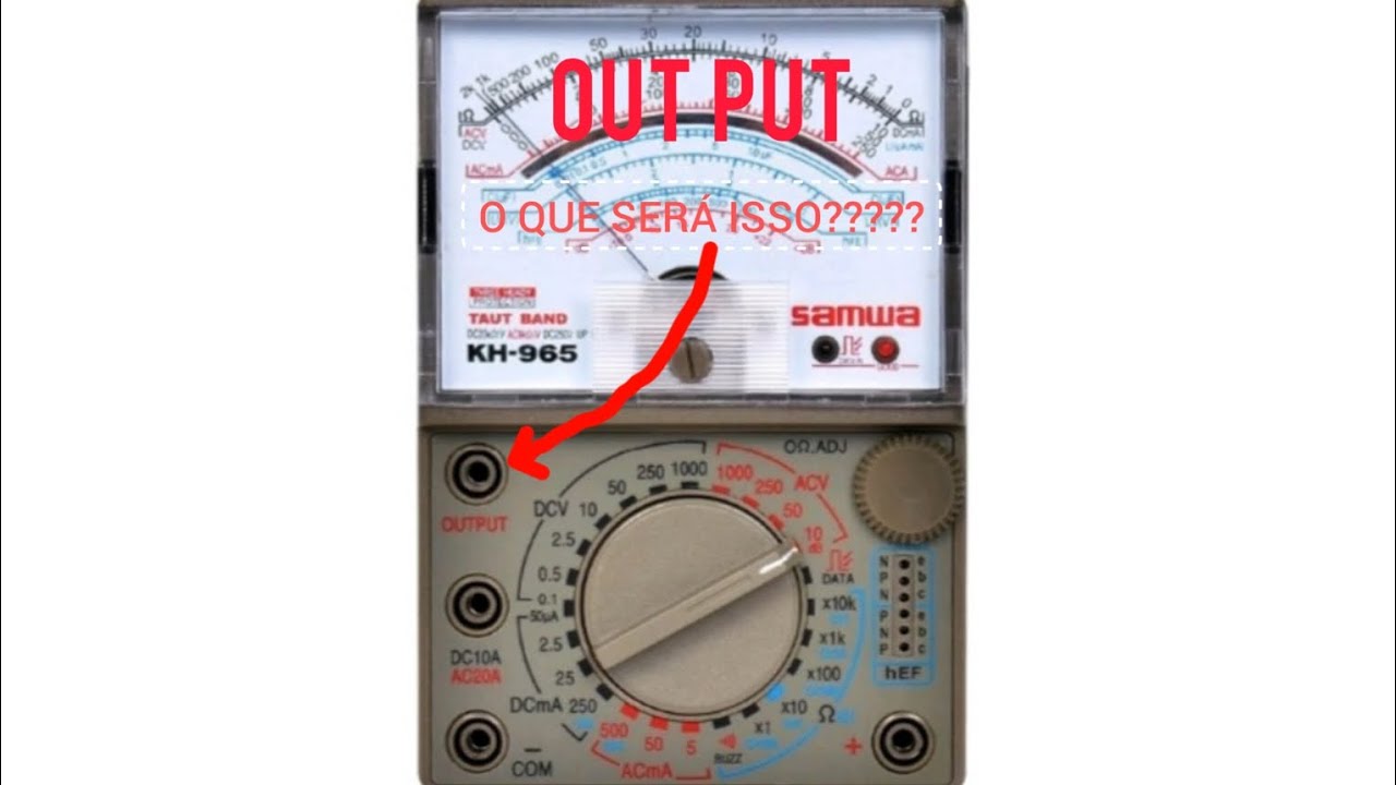 o que é e como usar o borne Output do multímetro analógico - YouTube