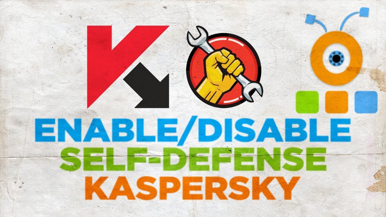 How to Enable or Disable Self-Defense in Kaspersky Antivirus - YouTube
