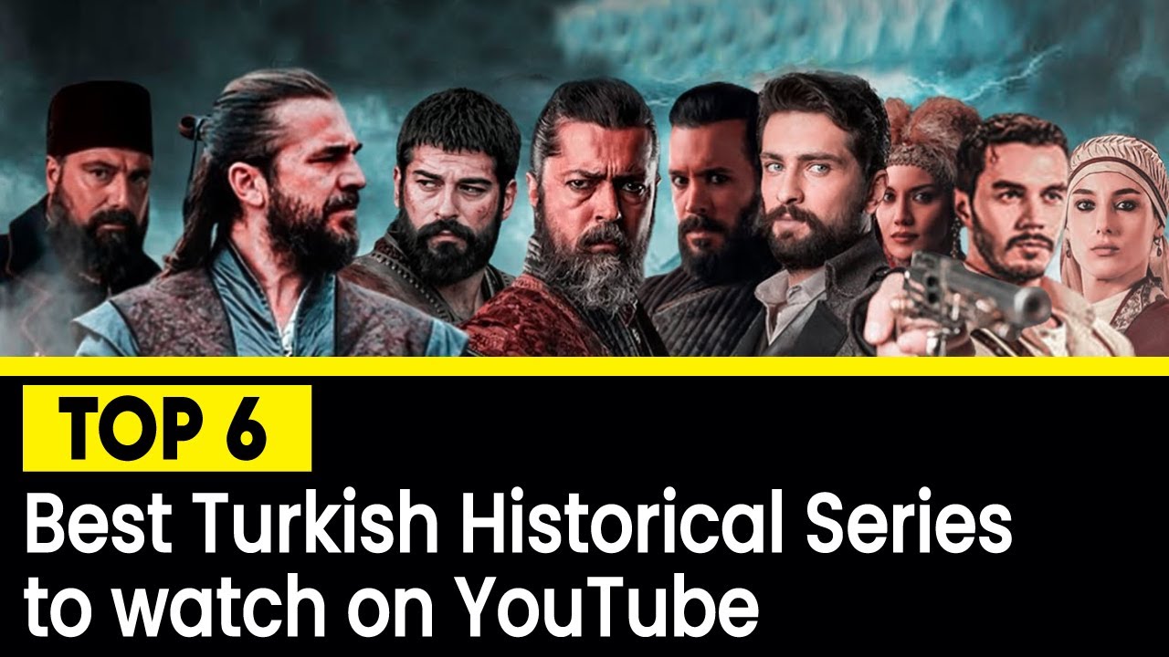 Historical series: The best Turkish historical series to watch on ...