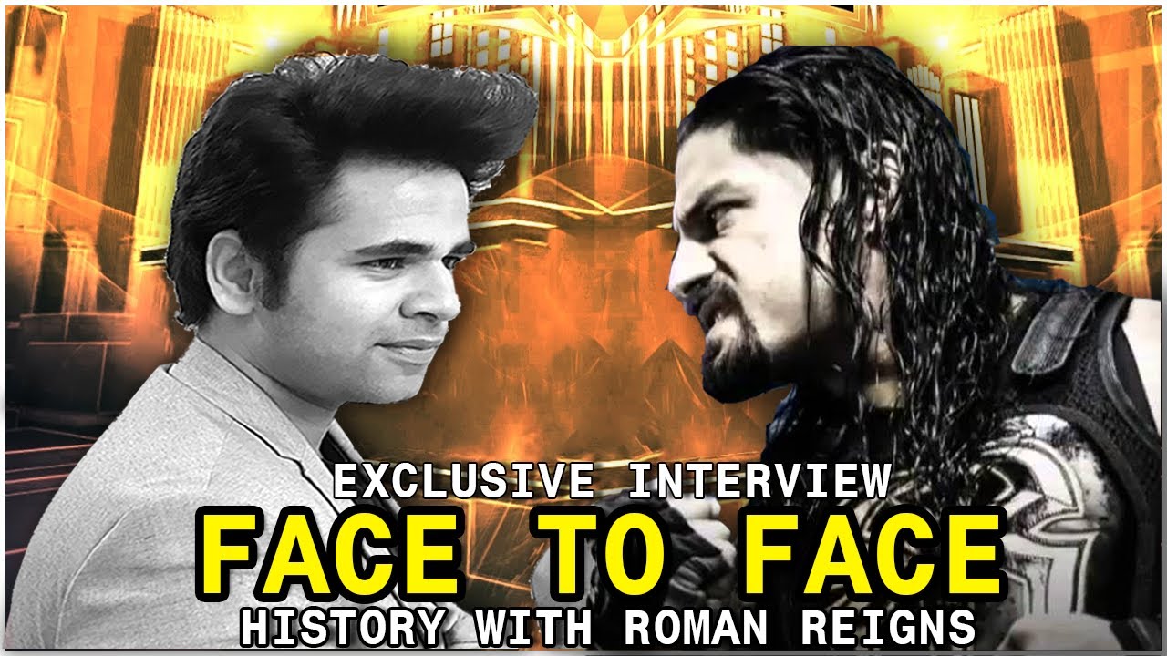 WWE Roman Reigns Exclusive INTERVIEW | My history with The Tribal Chief ...