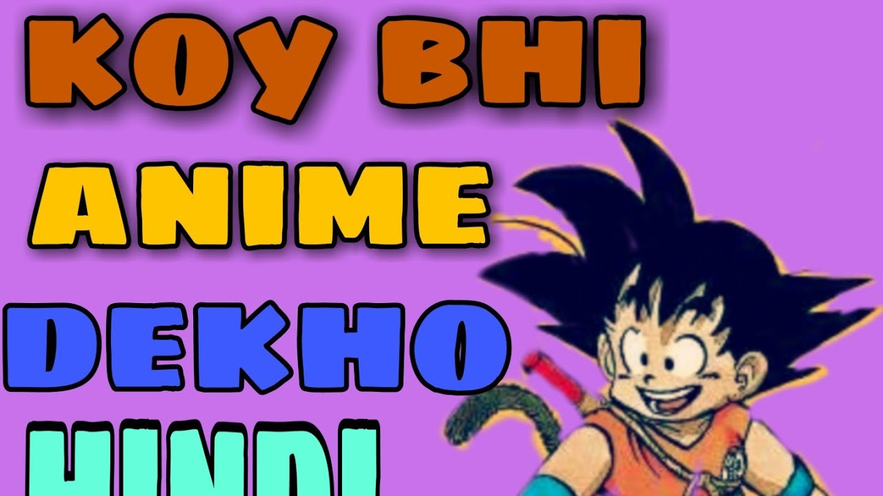 Koy bhi anime dekho Hindi ma free ma - YouTube