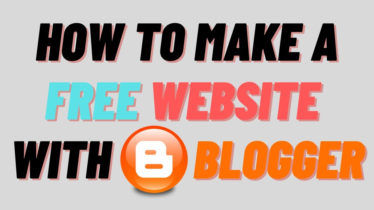 How To Make A Free Website With Blogger And Earn Money From It ...
