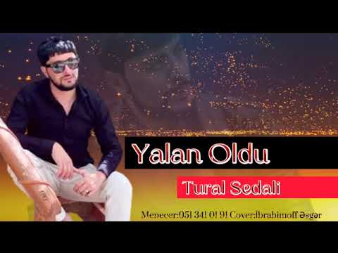 Tural Sedali Yalan Oldu 2022