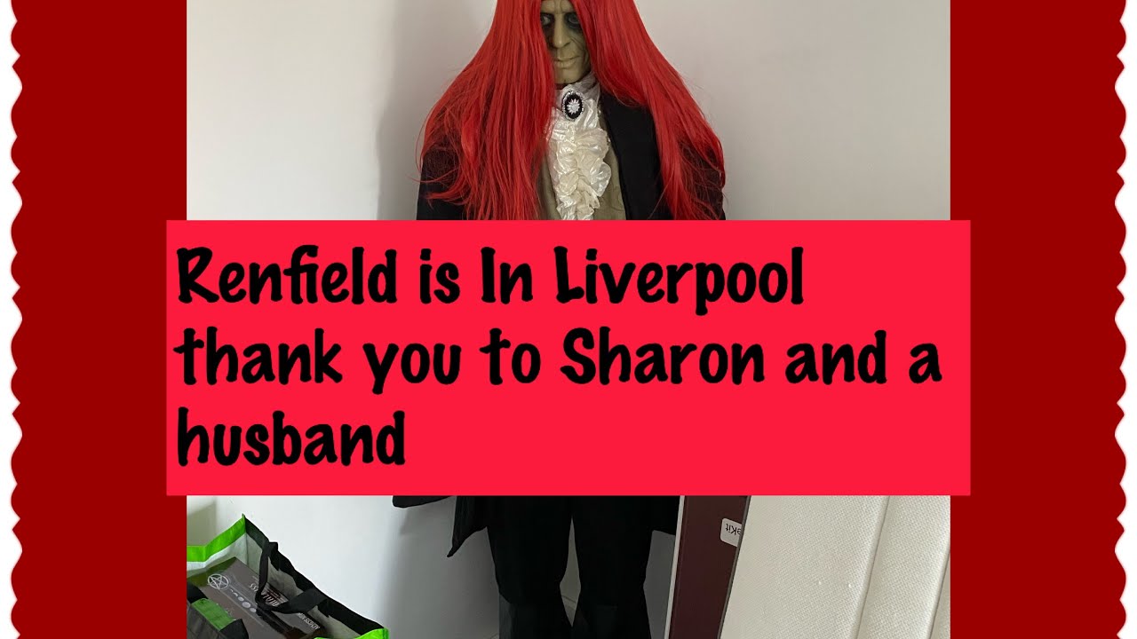 Renfield is In Liverpool thank you to Sharon and a husband - YouTube