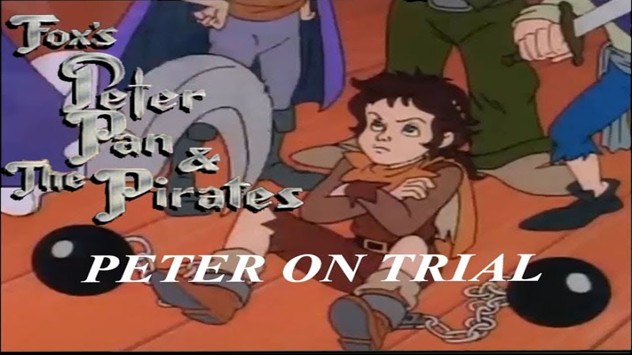 Fox's Peter Pan & the Pirates - Episode 43 - Peter on Trial - YouTube
