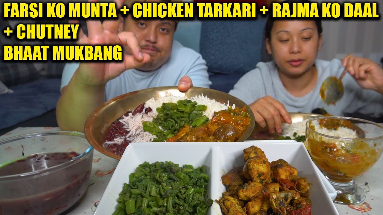 FARSI KO MUNTA + CHICKEN TARKARI + RAJMA DAAL CHUTNEY BHAAT MUKBANG ...