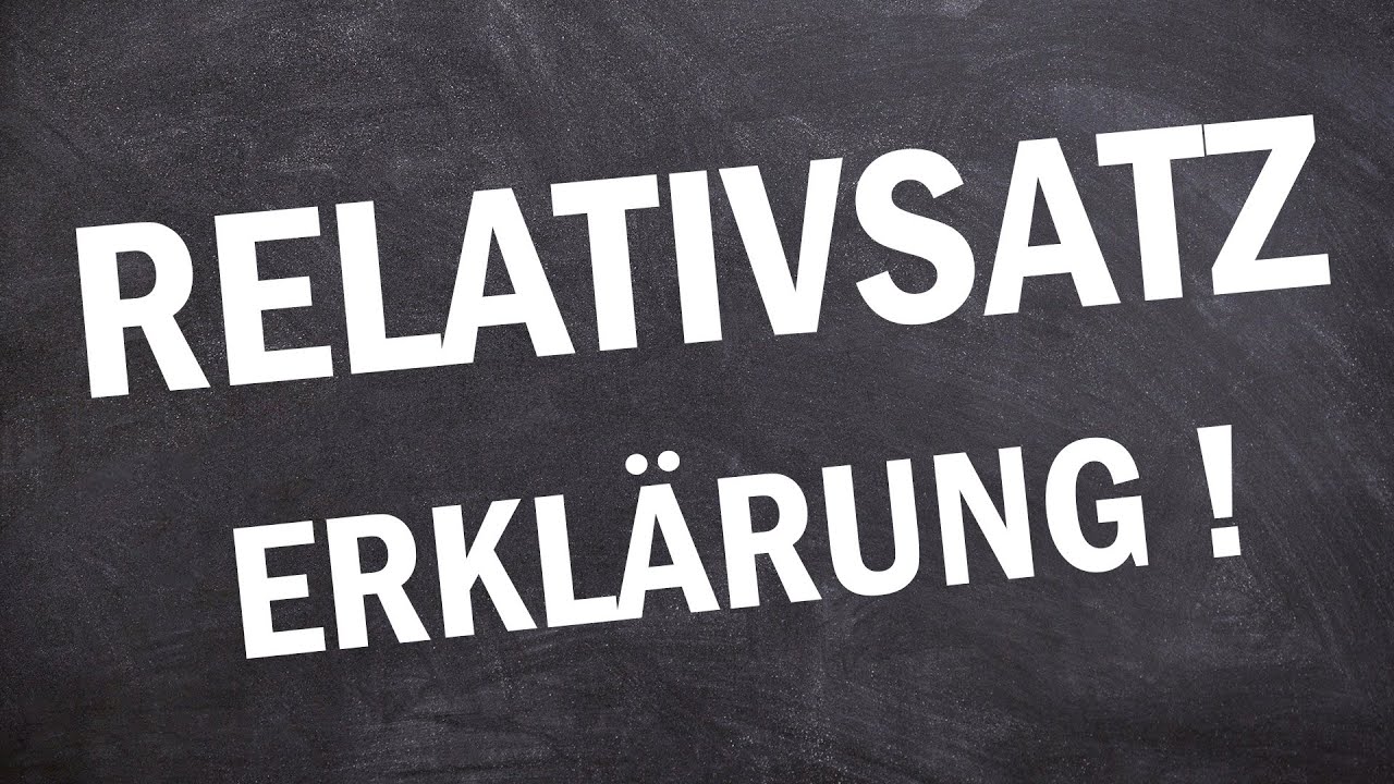 Relativsatz Erklärung - einfach erklärt ! - YouTube