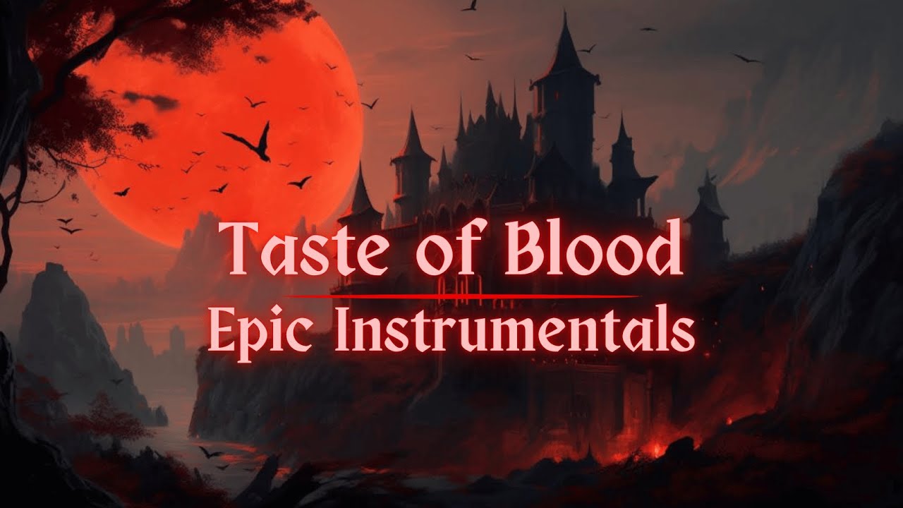 Taste of Blood // Vampire Fantasy Themed Instrumental Music - YouTube