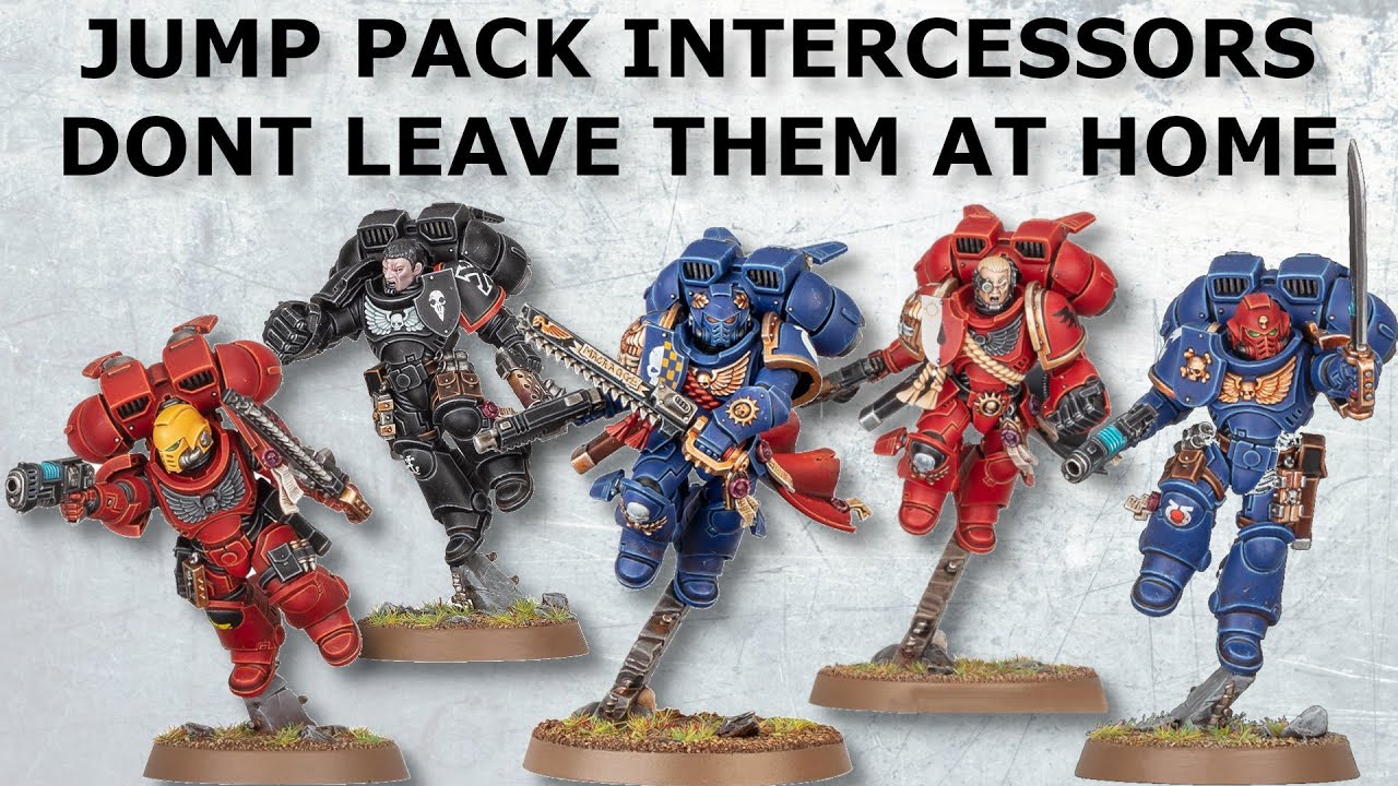 Jump Pack Intercessors - Don't leave them at home | Space Marines # ...