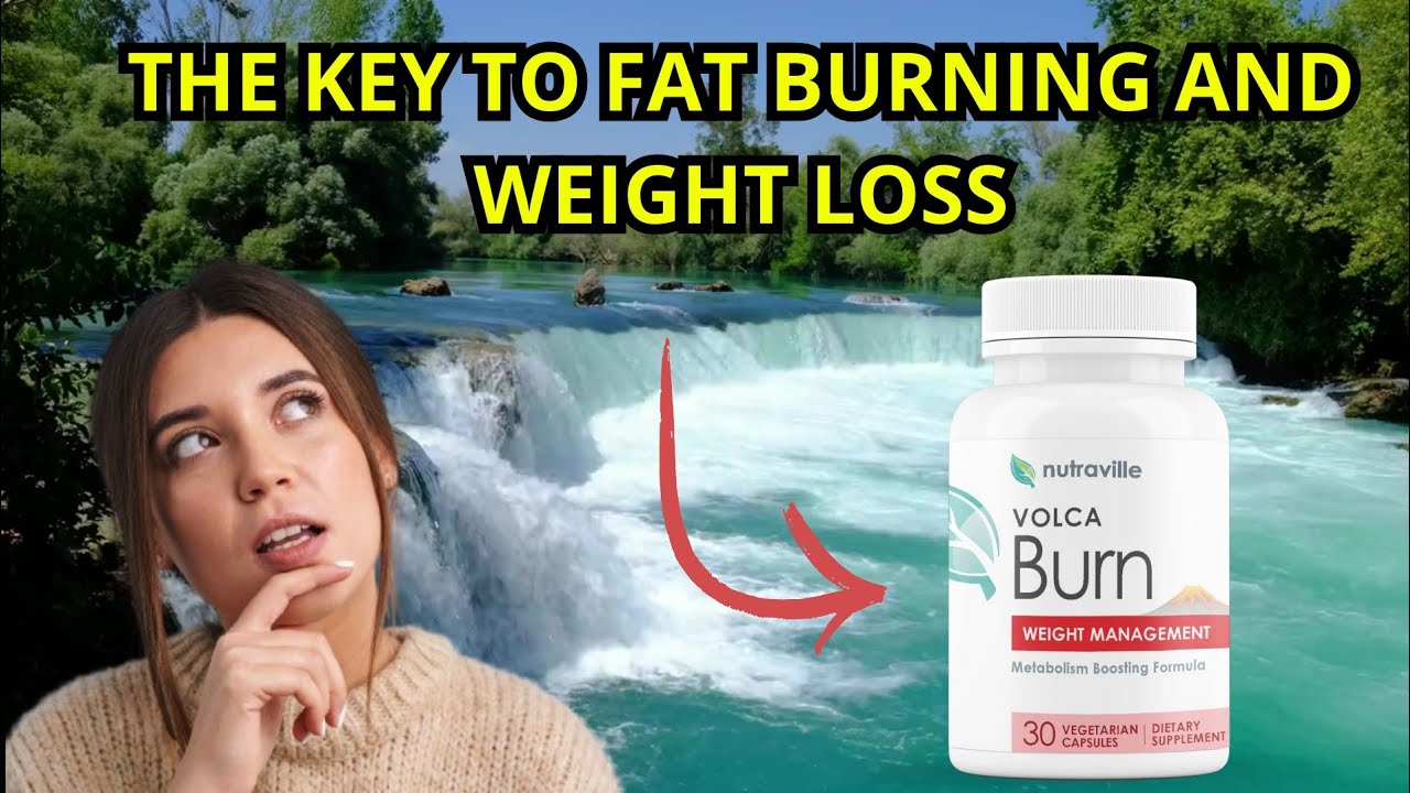 VOLCA BURN: The Key to Fat Burning and Weight Loss - YouTube